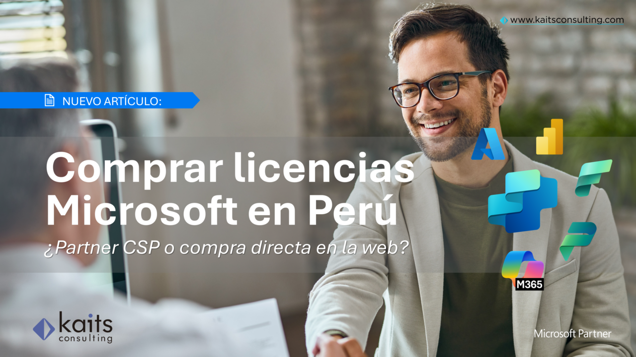 Comprar licencias Microsoft en Perú: Partner CSP vs directo